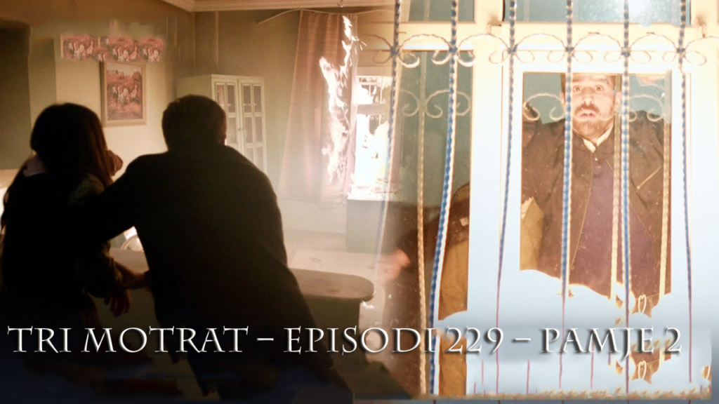 Tri Motrat – Episodi 229 – PAMJE 2 | Minuta Fundit